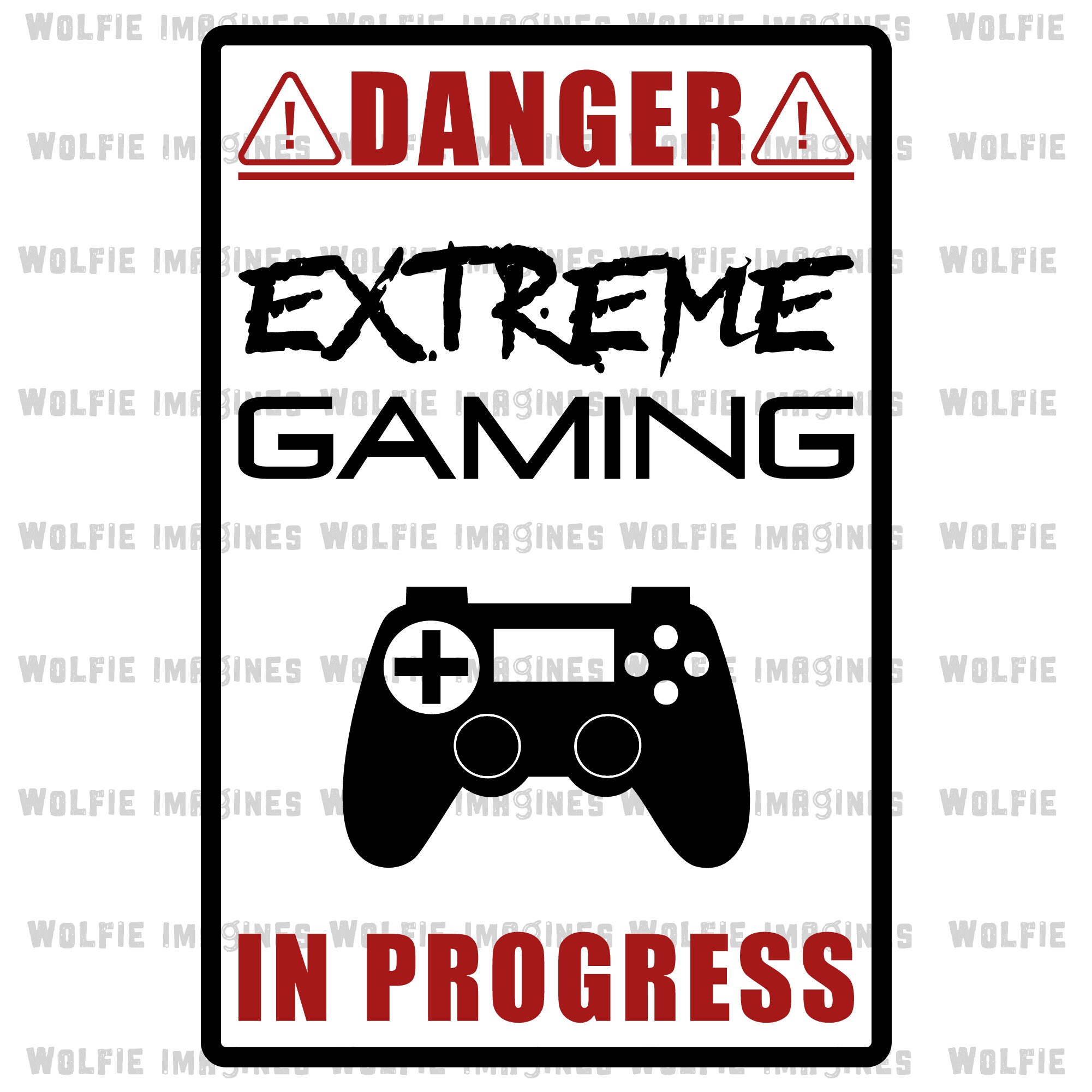 Gamer SVG Cut File Danger Extreme Gaming in Progress - Etsy