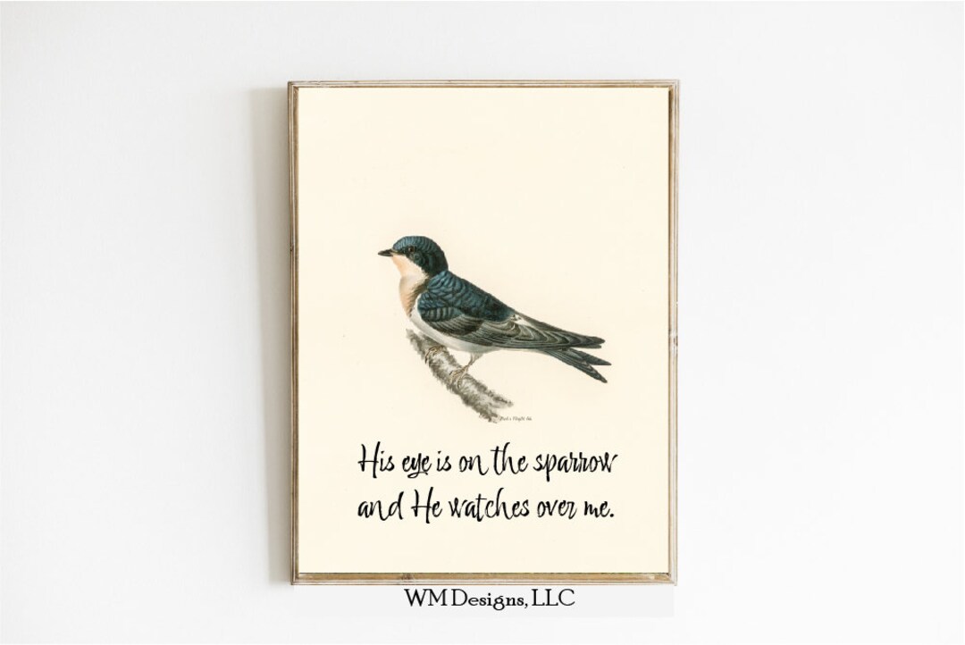 His Eye is on the Sparrow Bible Verse Print, Encouraging Christian Wall ...