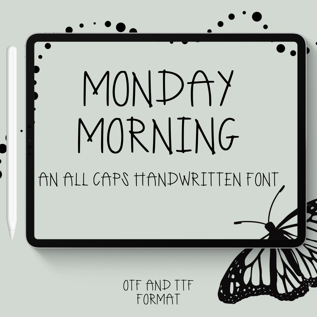 Handwritten Font, Monday Morning Handwritten Font, Hand Lettered ...