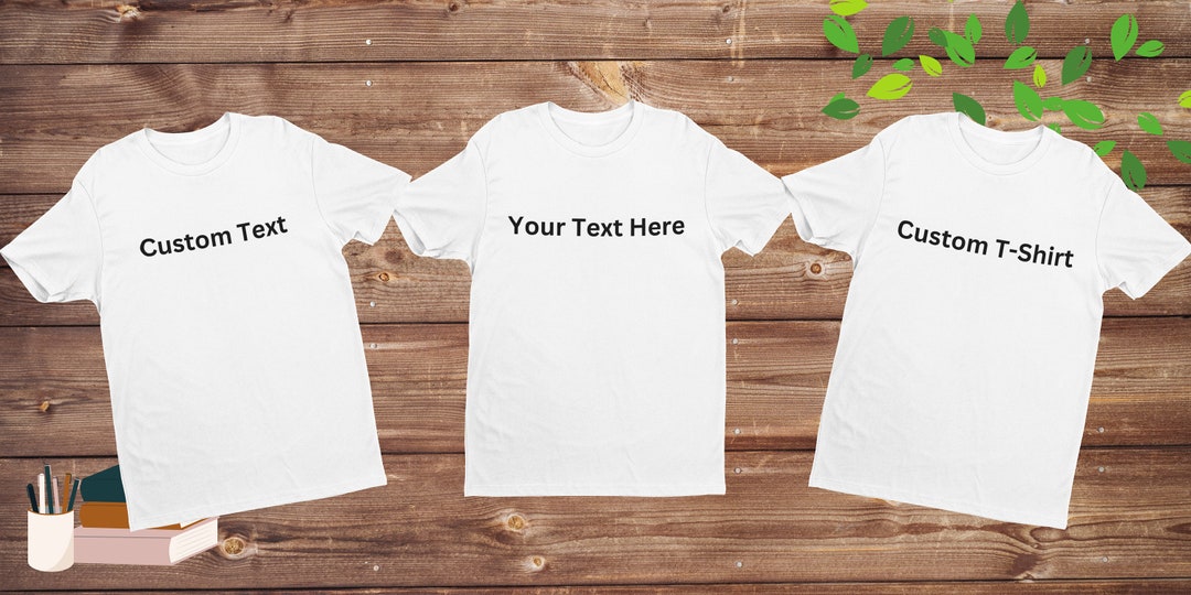 Customizable Text T-shirt, Personalized Unisex Tee, S-XL Sizes ...