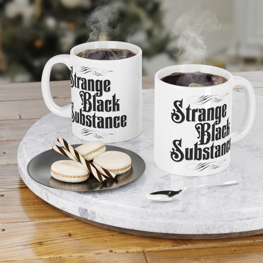 Strange Black Substance Ceramic Mugs 11oz15oz20oz Coffee - Etsy