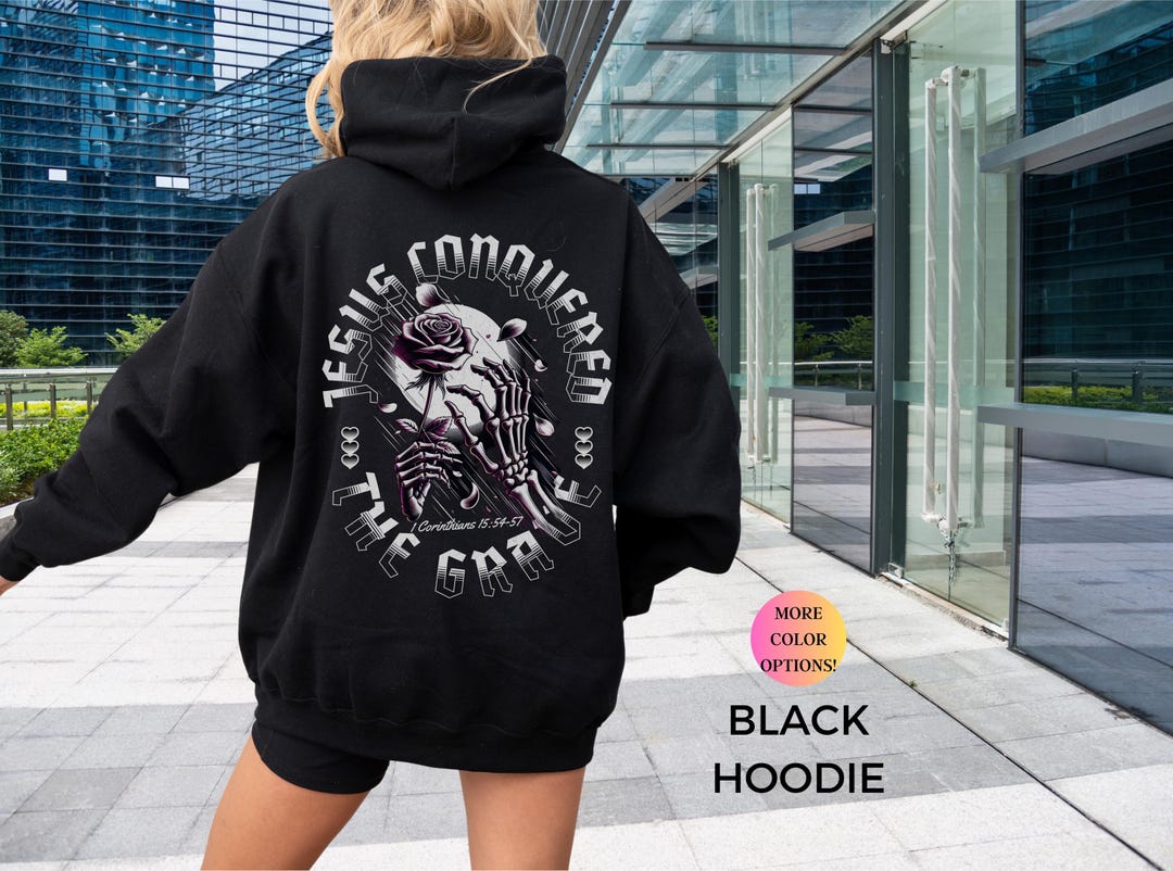 Christian Skeleton Hoodie Sweatshirt Jesus Conquered the Grave Hoodie ...