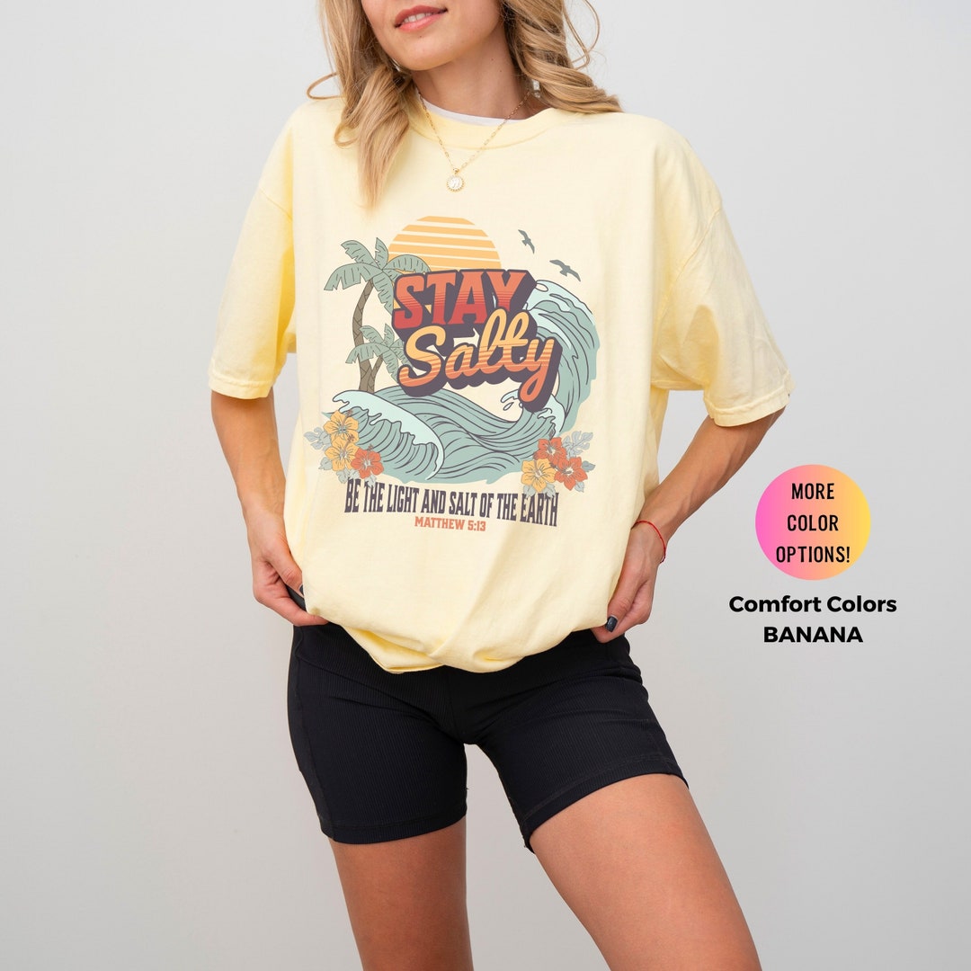 Comfort Colors Stay Salty T-shirt: Beach Christian Tee - Etsy