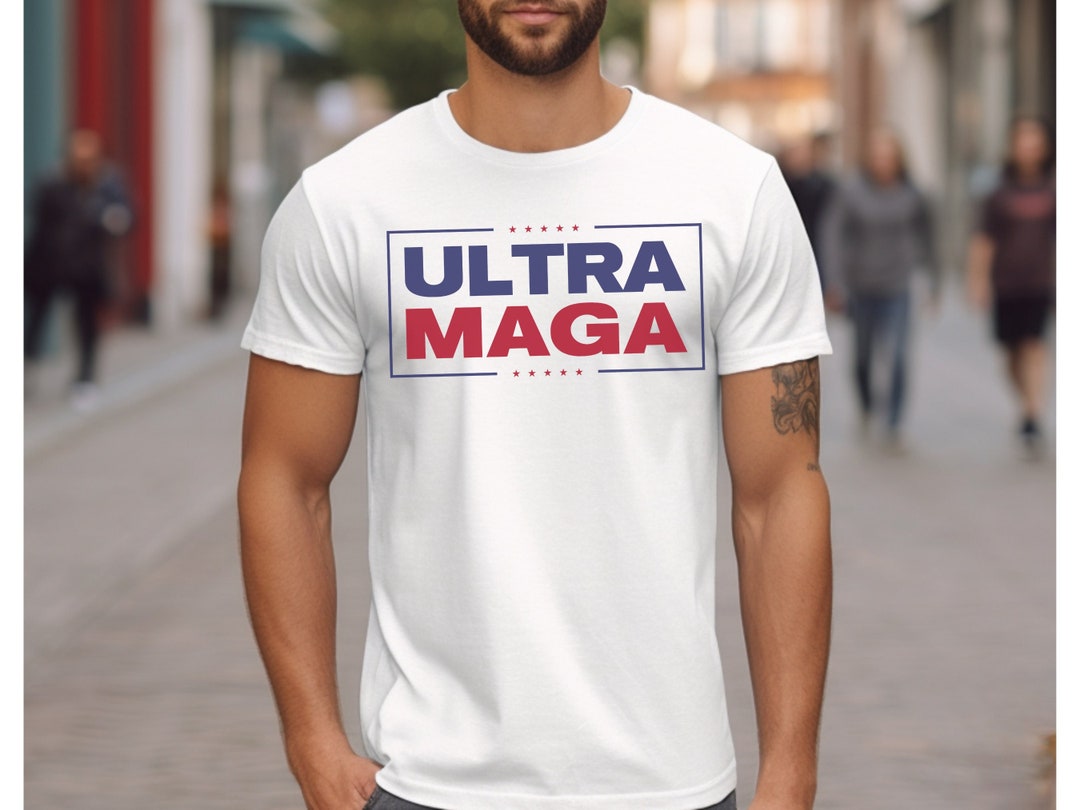 Ultra MAGA T-shirt, Pro-trump Apparel,trump 2024 Campaign Fashion ...