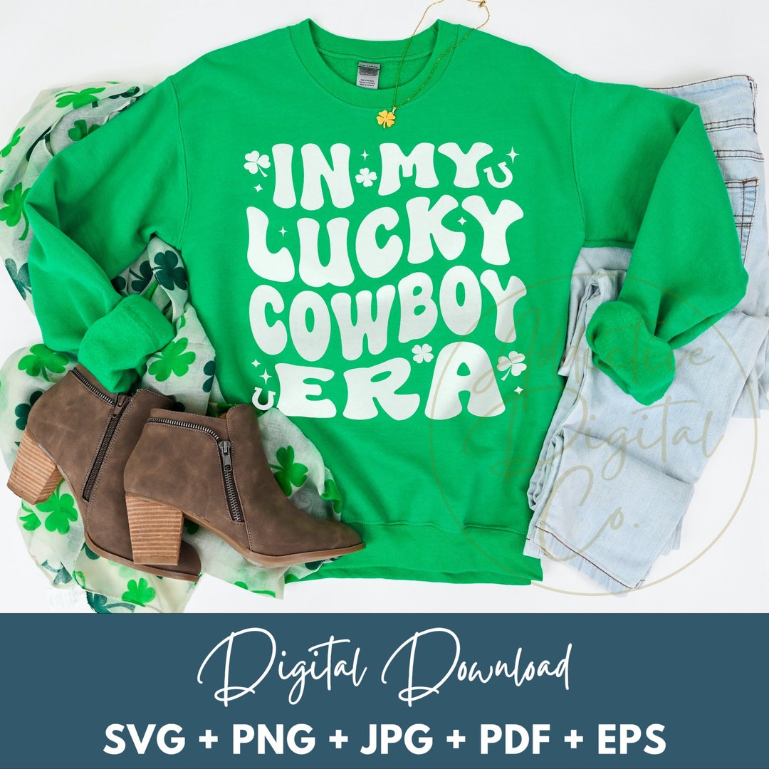 In My Lucky Cowboy Era Svg Png, Western St. Patrick's Day Svg, Rancher ...
