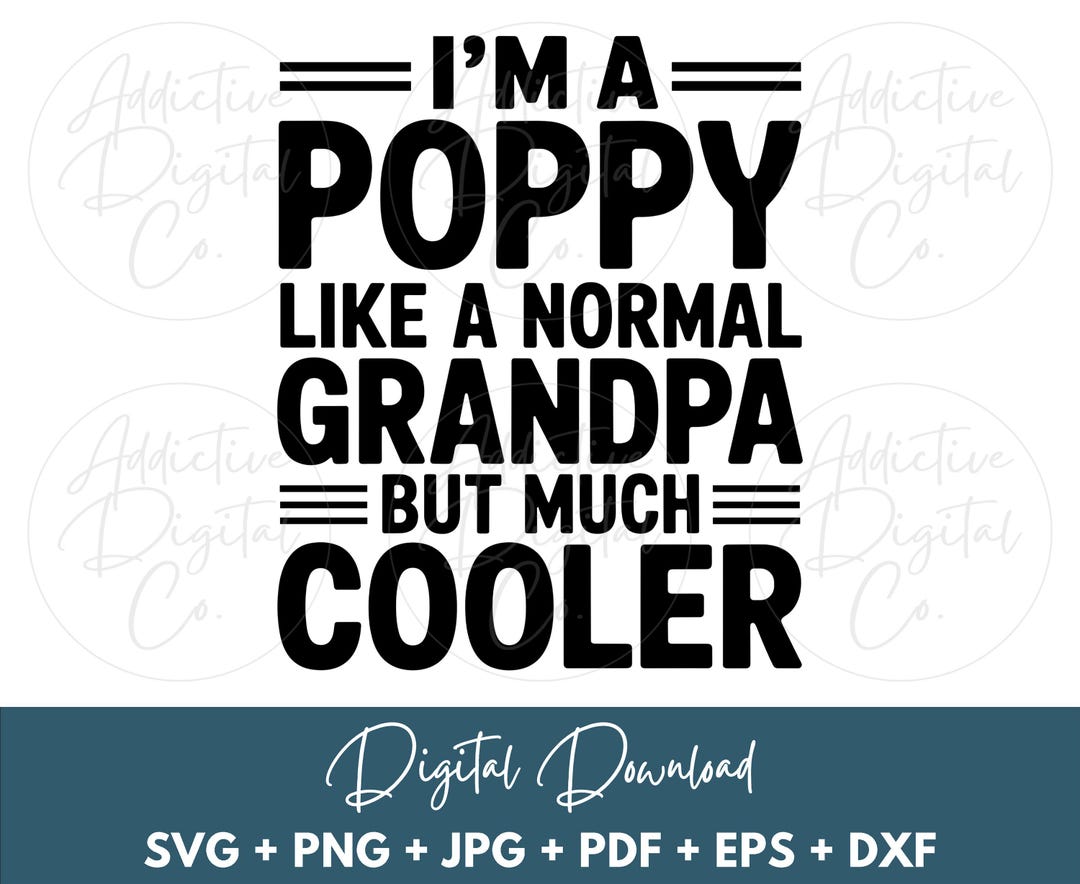 Poppy Like a Grandpa Only Cooler, Poppy Grandfather Png for Fathers Day ...