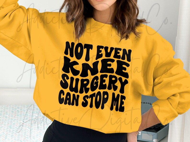 Not Even Knee Surgery Can Stop Me Svg Png, Knee Operation Svg, Knee ...
