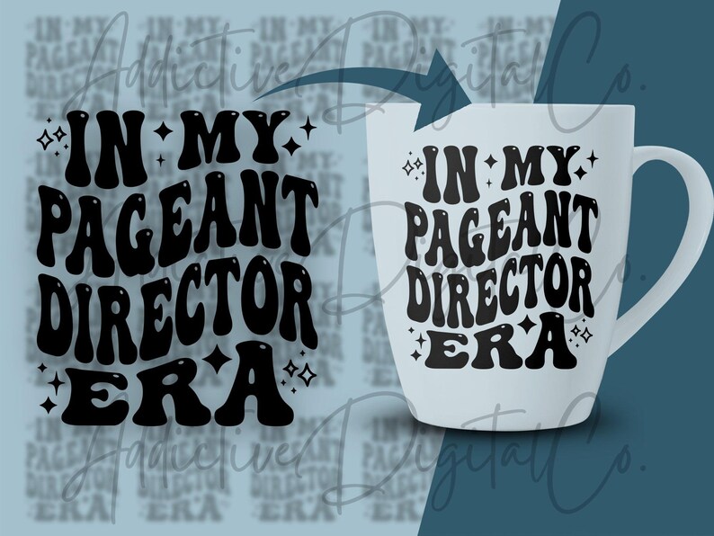 In My Pageant Director Era Svg Png, Pageant Director Svg, Director Svg ...
