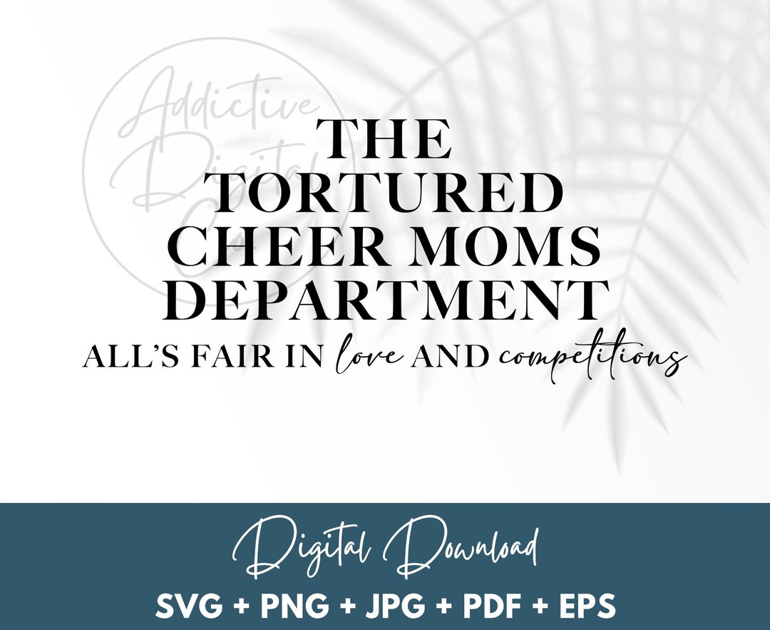 Tortured Cheer Moms Department Svg Png, Cheer Mothers Svg, Pom Moms ...