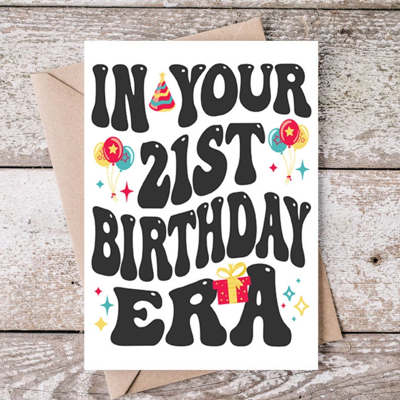 In Your 21st Birthday Era Printable Card, Festive 5x7 PDF, Unique ...