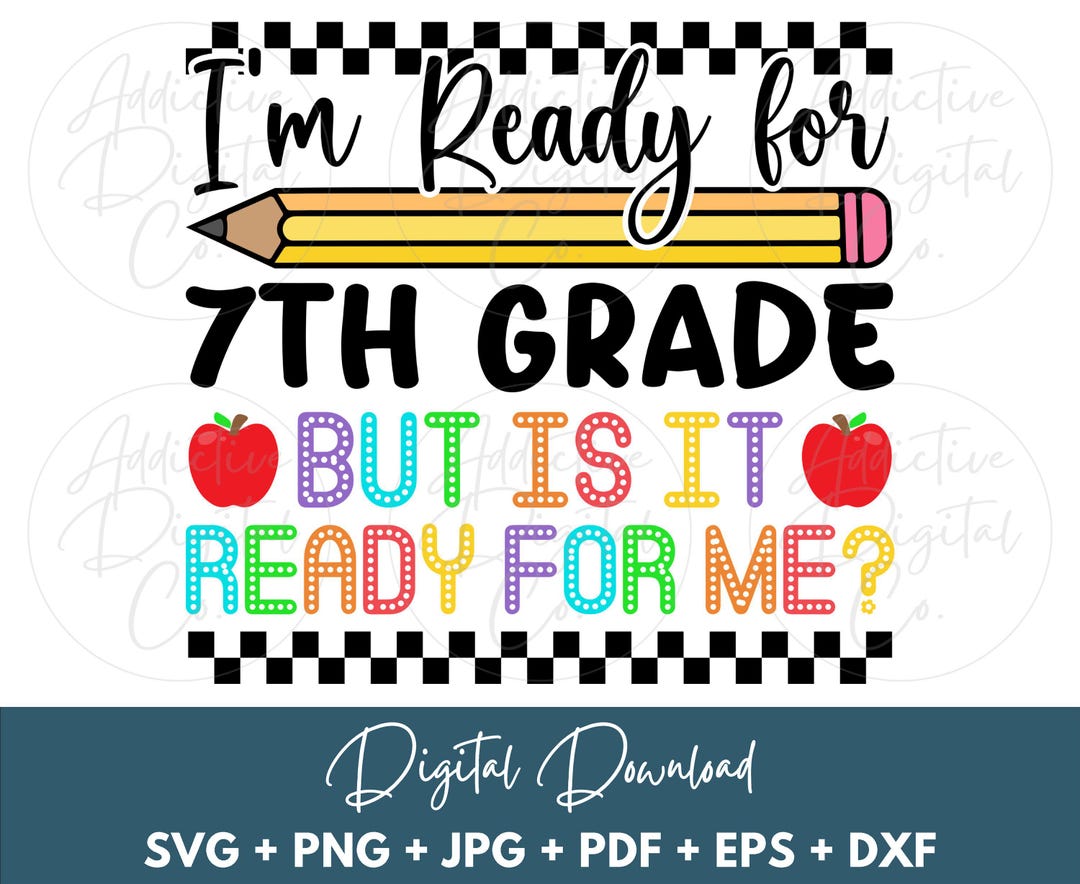 7th Grade Svg, Ready for Seventh Grade Png, Back to School Svg, Cute ...