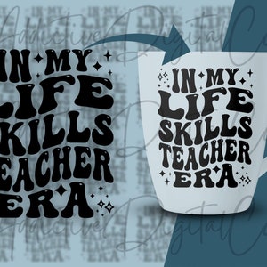 In My Life Skills Teacher Era Svg, Life Skills Teacher Png, Practical ...