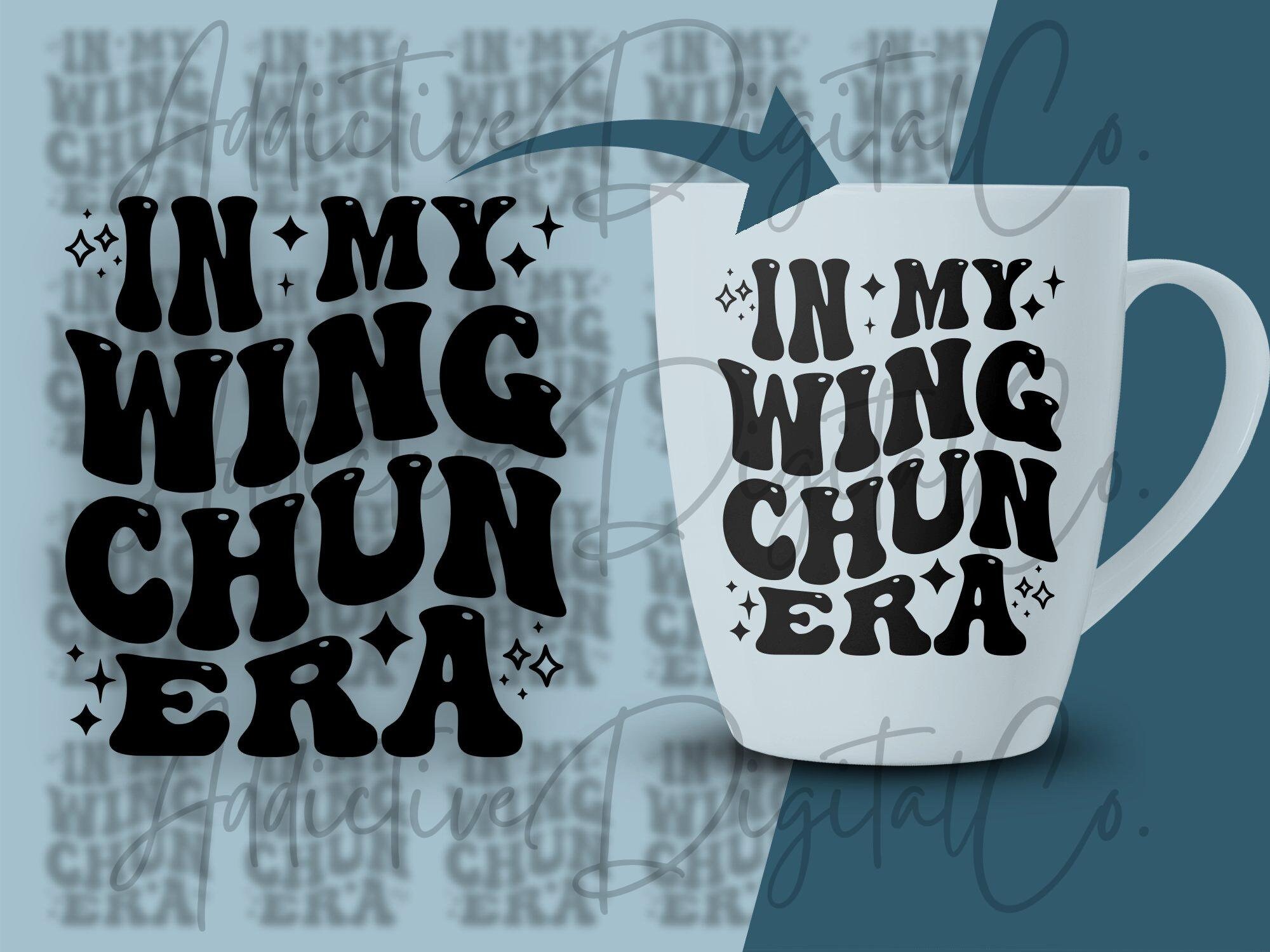 In My Wing Chun Era Svg, Wing Chun Png, Chinese Martial Art Svg, Wing ...