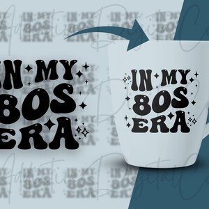 In My 80s Era Svg, 80s Png, Eighties Svg, 80 Year Old Shirt Svg, Funny ...