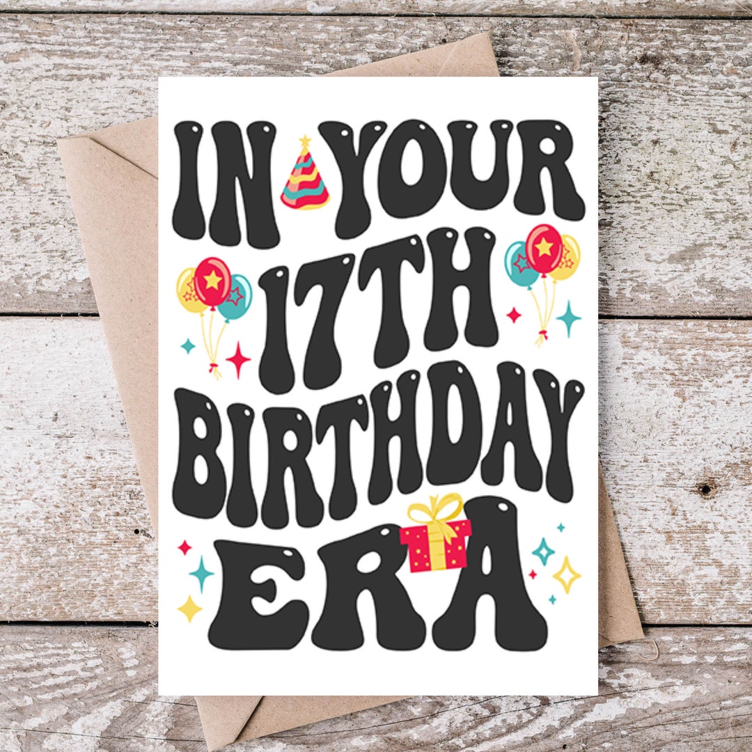 In Your 17th Birthday Era Printable Card, Digital Teenager B-day, 5x7 ...