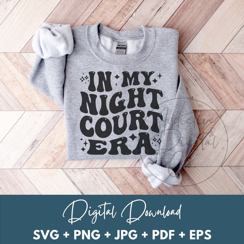 In My Night Court Era Svg Png, Fantasy Court Svg, Fictional Judiciary ...