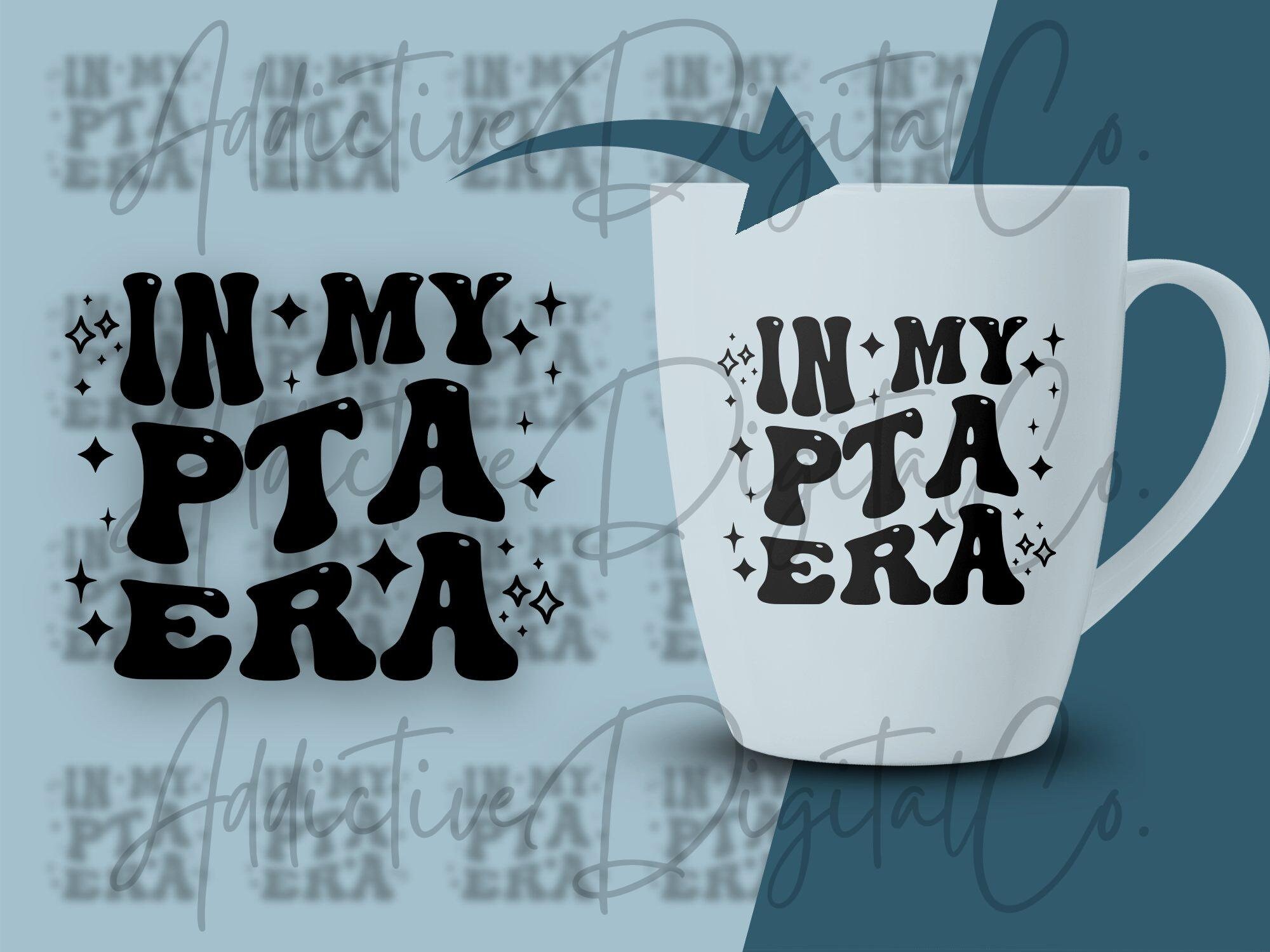 In My PTA Era Svg, PTA Png, Parent Teacher Association Svg, School ...