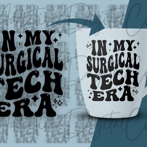 In My Surgical Tech Era Svg, Surgical Tech Png, Scrub Tech Svg ...
