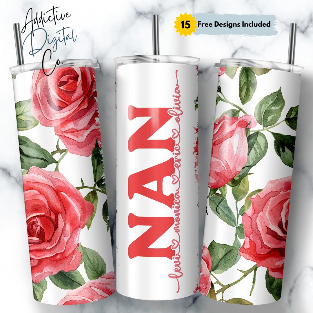 Nan Tumbler Wrap Add Kids Names, Pink Rose Floral Grandma Seamless ...