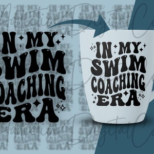 In My Swim Coaching Era Svg Png, Swim Coaching Svg, Swim Coach Svg ...