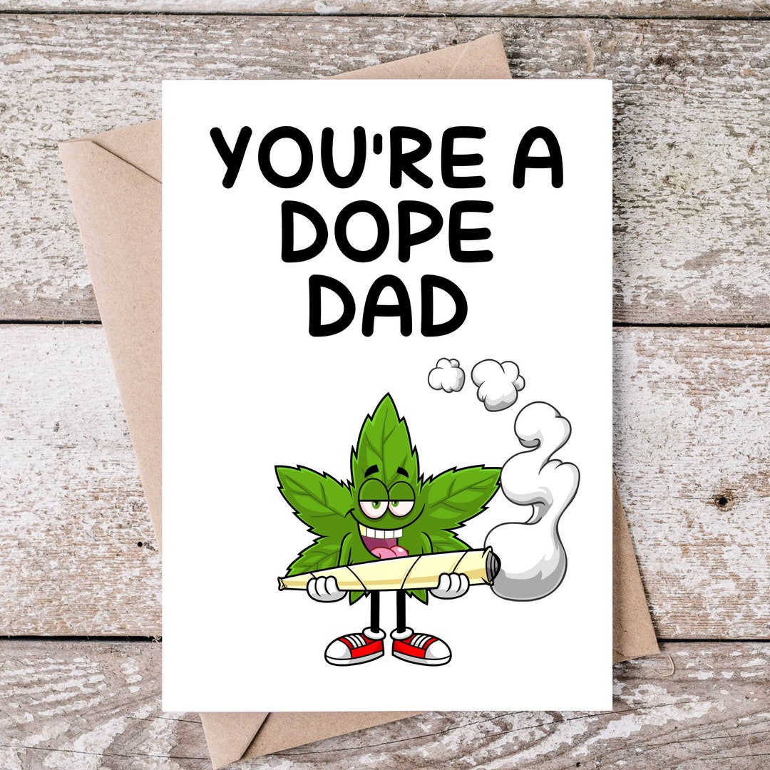 You're A Dope Dad Card, Funny Printable Father's Day Card, 5x7 Instant ...