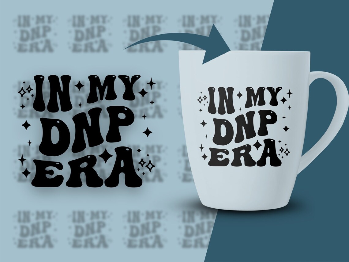 In My Dnp Era Svg Png, Doctor of Nursing Practice Svg, Nursing ...