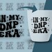 In My Dnp Era Svg Png, Doctor of Nursing Practice Svg, Nursing ...