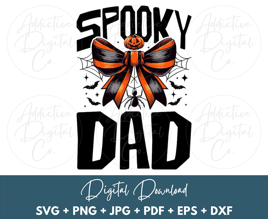 Halloween Dad Svg, Spooky Dad Svg Png, Spooky Father Shirt Png Svg ...