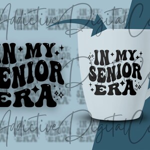 In My Senior Era Svg, Senior Png, 12th Grade Svg, College Senior Shirt ...