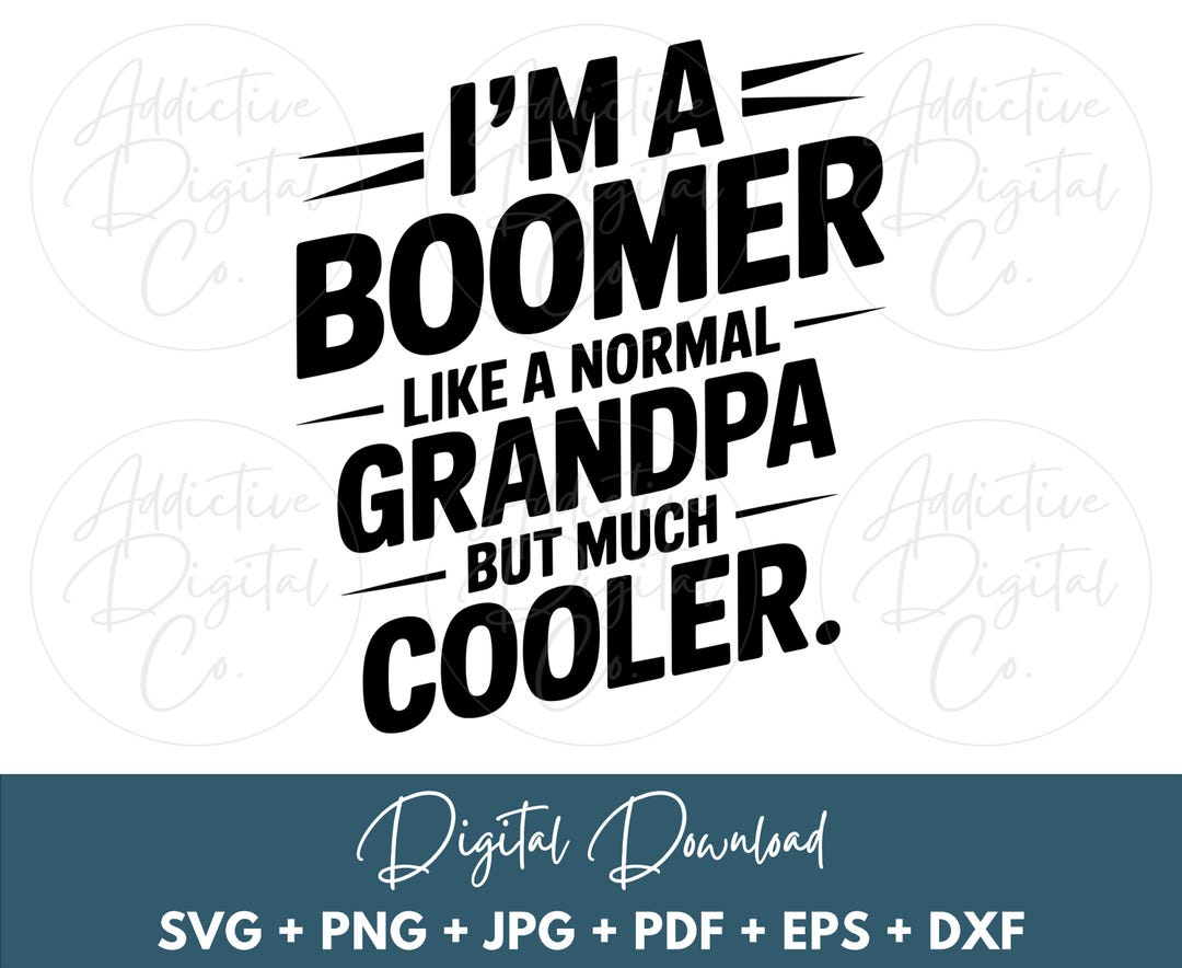 Boomer Like a Grandpa Only Cooler, Boomer Grandfather Png for Fathers ...