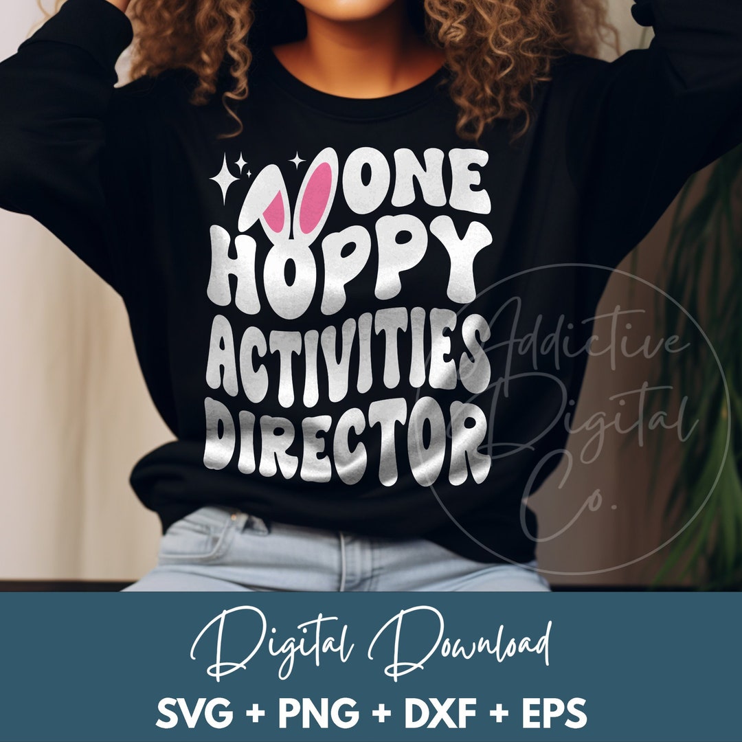 One Hoppy Activities Director Svg Png, Recreation Director Easter Svg ...