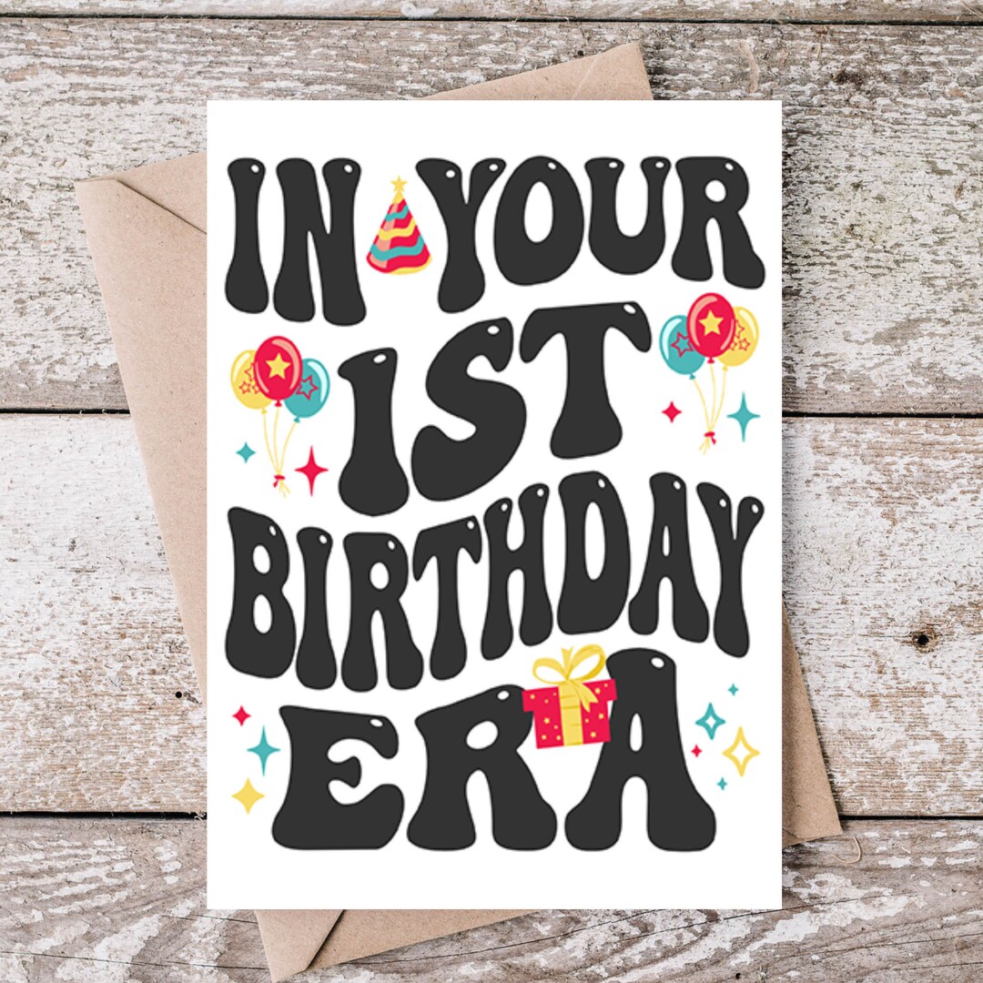 In Your 1st Birthday Era Printable Card, Cheerful Celebration Design ...