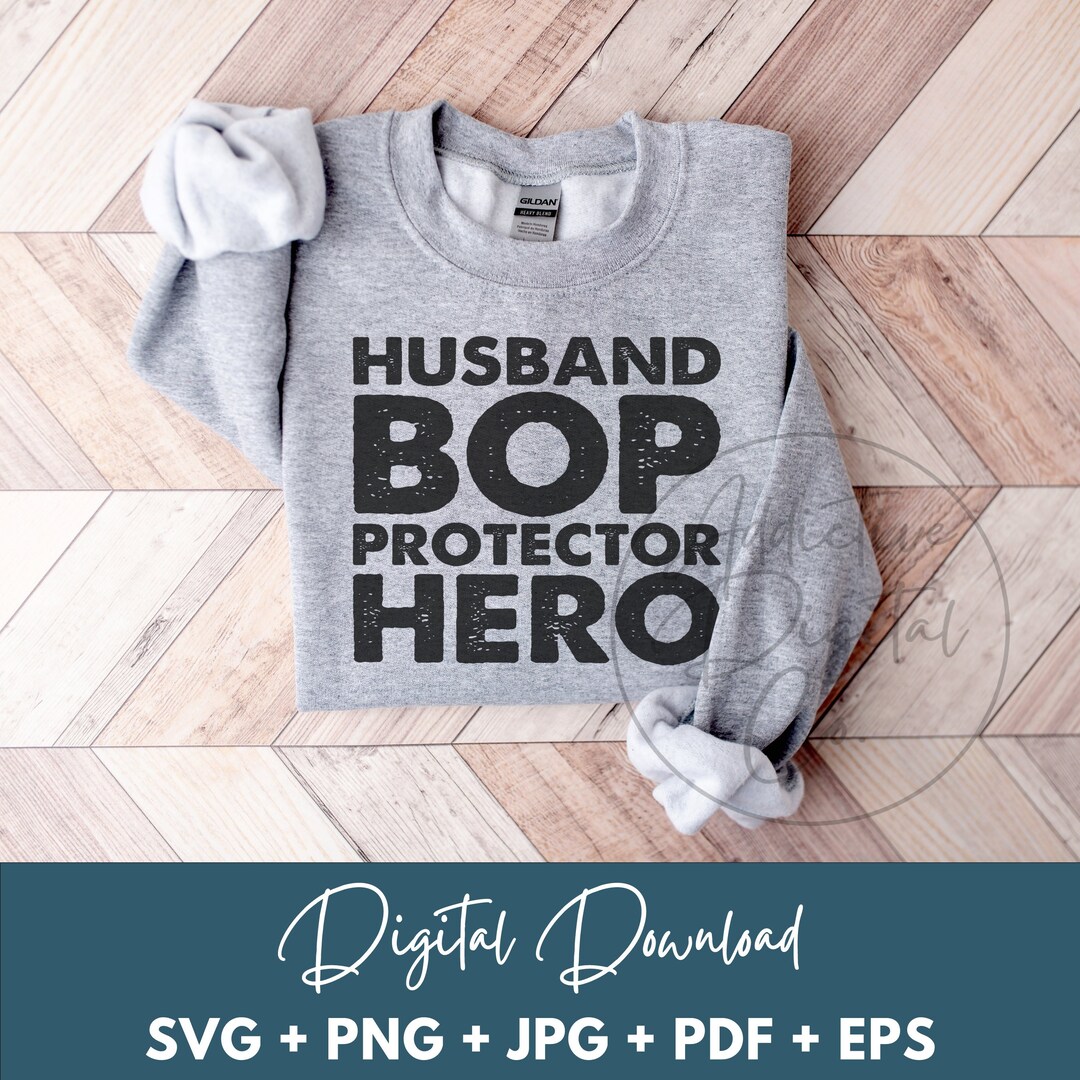 Husband Bop Protector Hero Svg, Grandfather Png for Father's Day, Funny ...