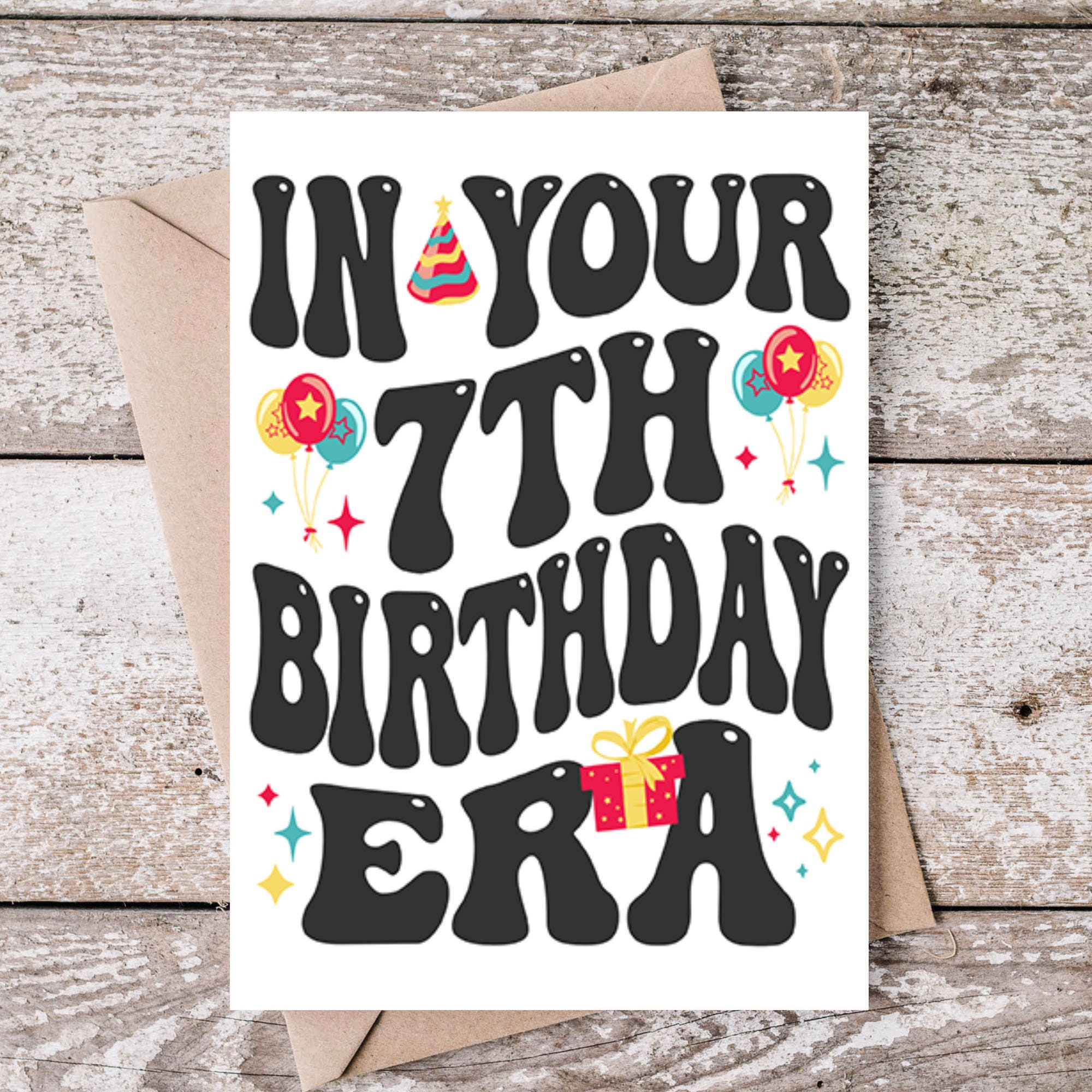 In Your 7th Birthday Era Printable Card, Fun Kids Party Printable 5x7 ...