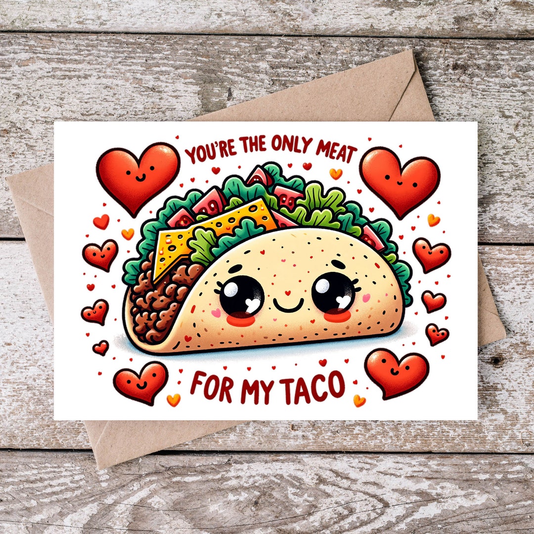 Printable You Are the Only Meat for My Taco Card, Instant Download ...