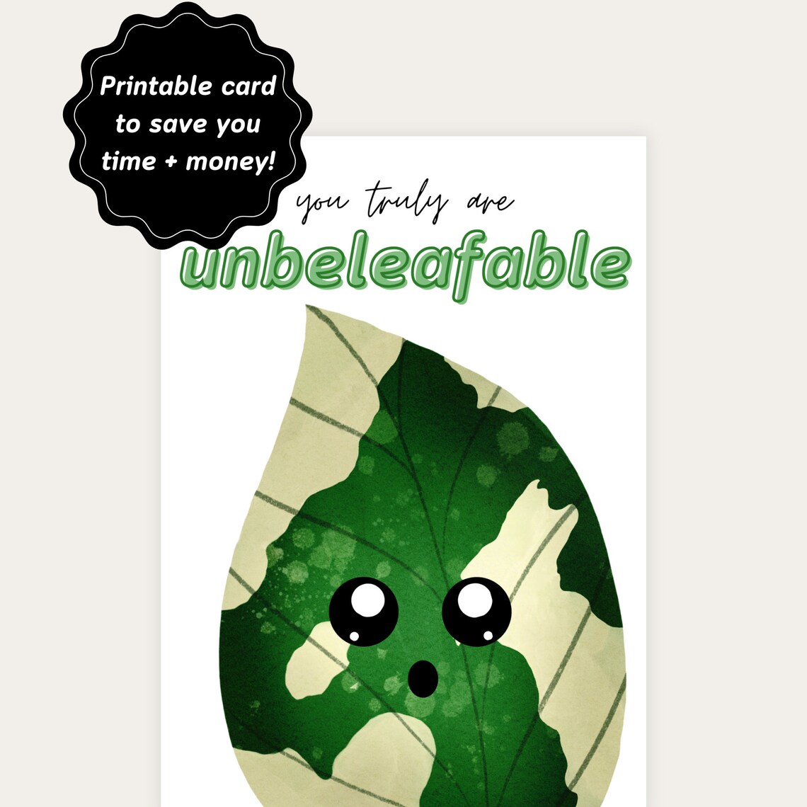 Variegated Leaf Unbeleafable Greeting Card . Plant Pun, Cute, Funny ...
