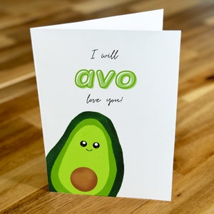 Avocado I Will Avo Love You Greeting Card . Food Pun, Cute, Funny ...