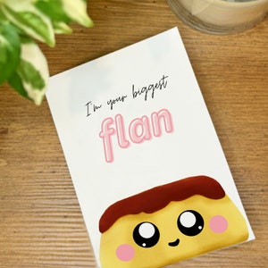 I'm Your Biggest Flan Greeting Card . Food Pun, Cute, Funny, Kawaii ...