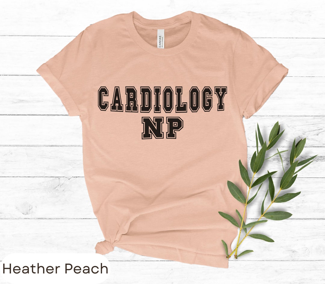 Cardiology Nurse Practitioner Shirt Cardiology Nurse T-shirt - Etsy