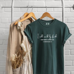 I Will Walk by Faith Shirt, Bible Verse Shirt, Christian Apparel ...