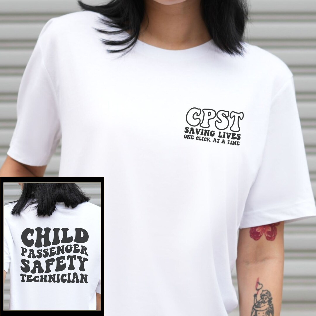 CPST Shirt, Child Passenger Safety Technician Shirt, CPST Instructor ...