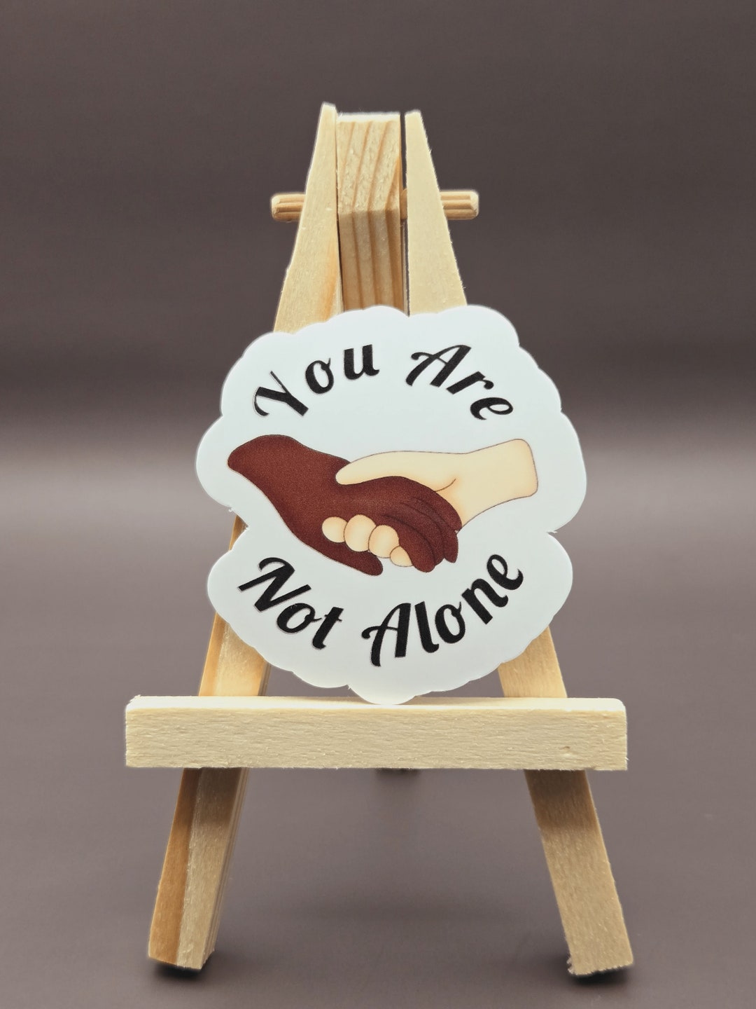 You Are Not Alone Sticker Mental Health Sticker Motivational Sticker ...