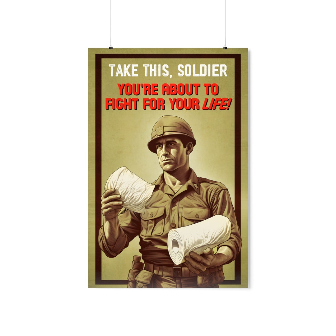 Take This Funny Soldier Bathroom Poster Great Gift Idea, Funny Posters ...