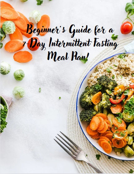 Meal Plan Intermittent Fasting I Beginner's Guide I Weekly Meal Plan I ...