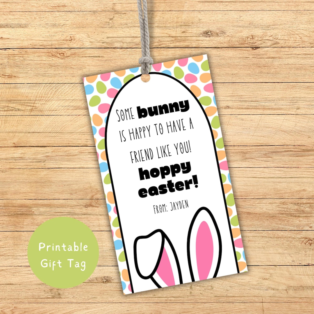 Editable Easter Gift Tag for Friend, Printable Tags for Classroom Treat ...