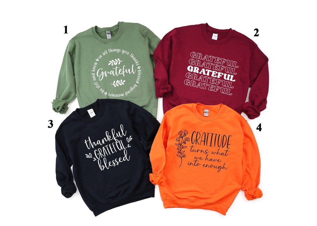 Grateful Sweatshirt,thanksgiving Shirt,gratitude Sweatshirt,thankful ...