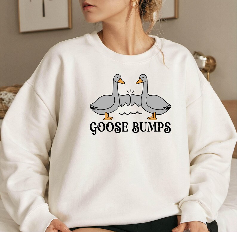 Silly Goose Sweatshirt ,goose Bumps Sweatshirt Funny Goose Outfit ...