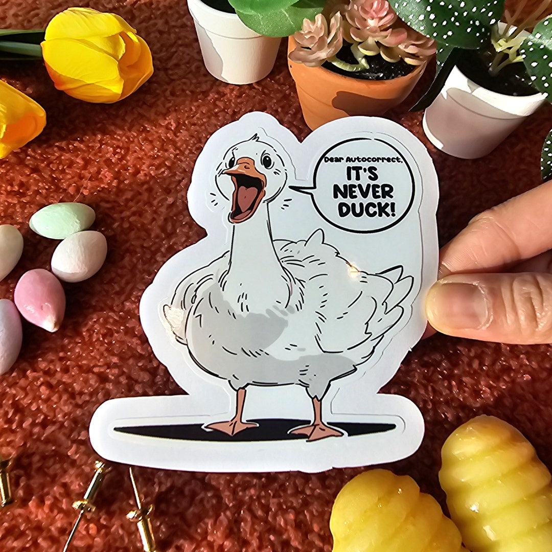 It's Never Duck Sticker | Funny Sticker | Animal Sticker - Etsy