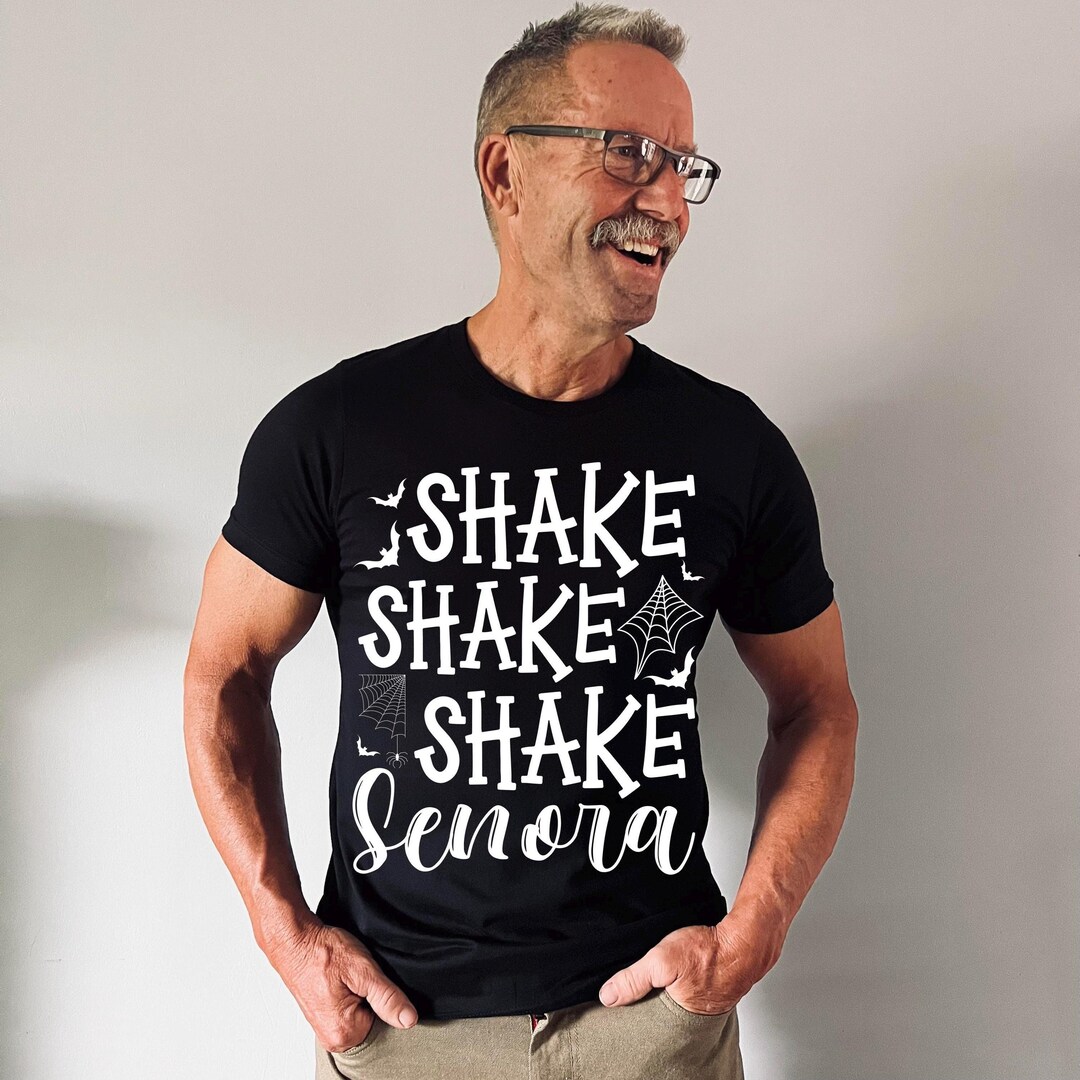 Shake Shake Shake Senora Shirt, Funny Halloween Shirt, Retro Halloween ...