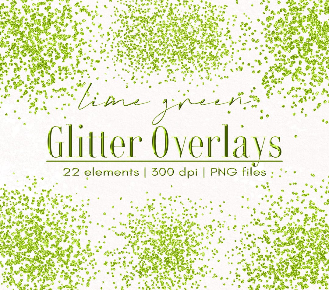 Lime Green Glitter Overlays, Green Confetti, Lime Green Clipart ...